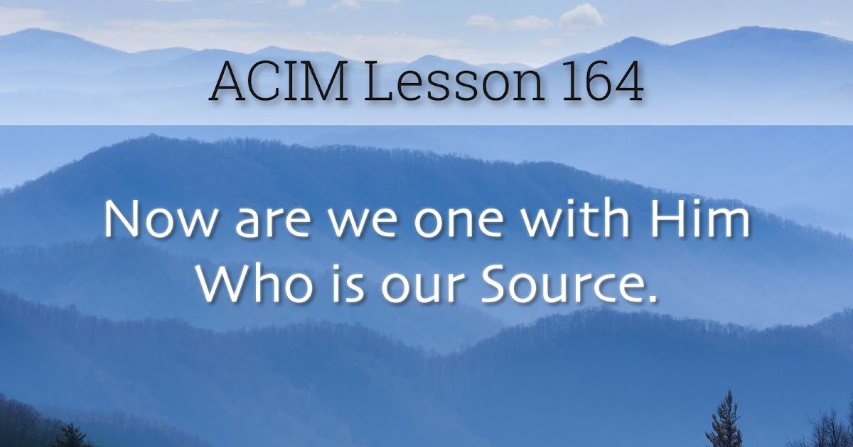 Miracle Life: ACIM Workbook Lesson 164