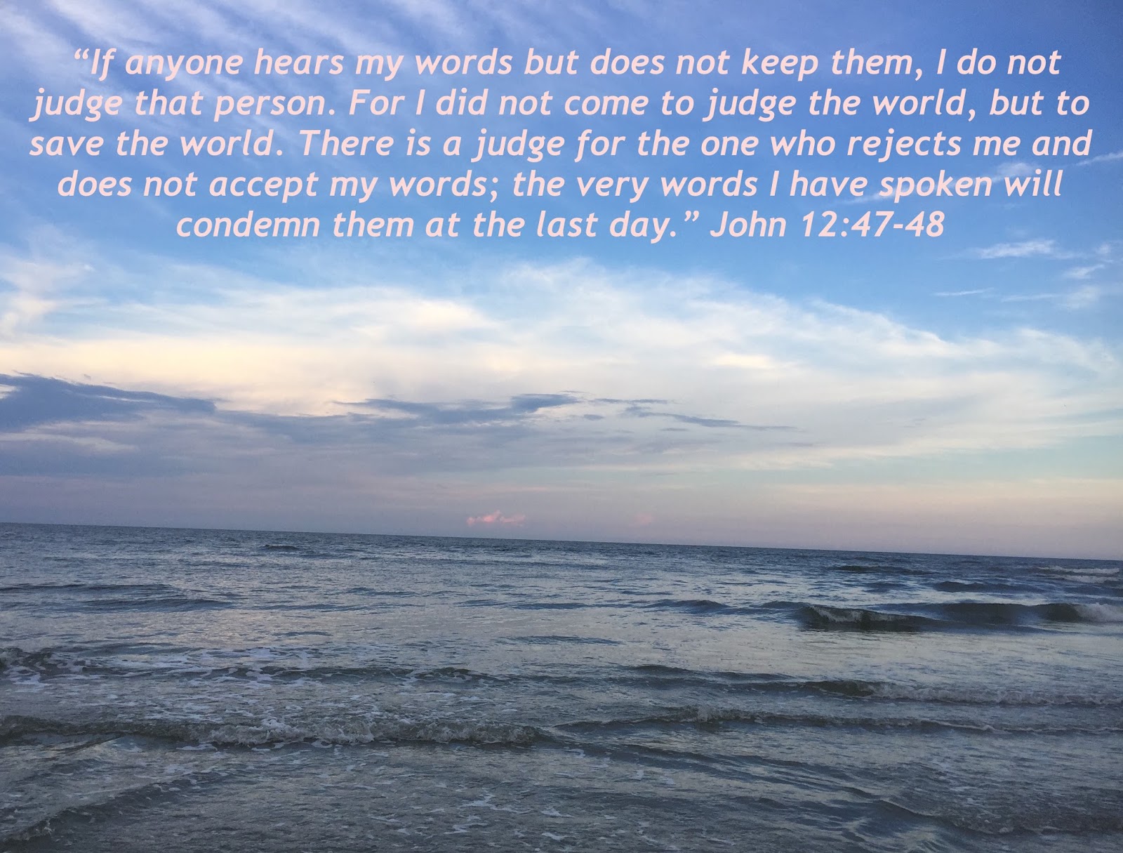 My Strength: John 12: 47-48 - "Holy Spirit"