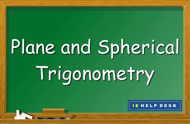 IE Help Desk: Plane and Spherical Trigonometry
