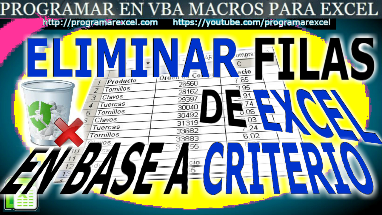 Como Eliminar Filas En Base A Criterio Programar En Vba Macros De Excel