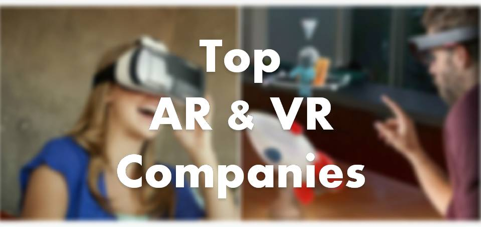 Top VR & AR Companies: Virtual Reality