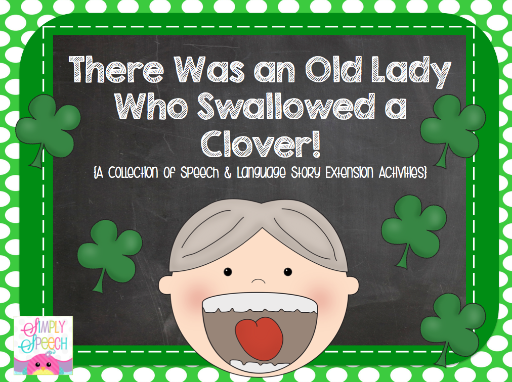 There Was an Old Lady Who Swallowed a Clover | Simply Speech