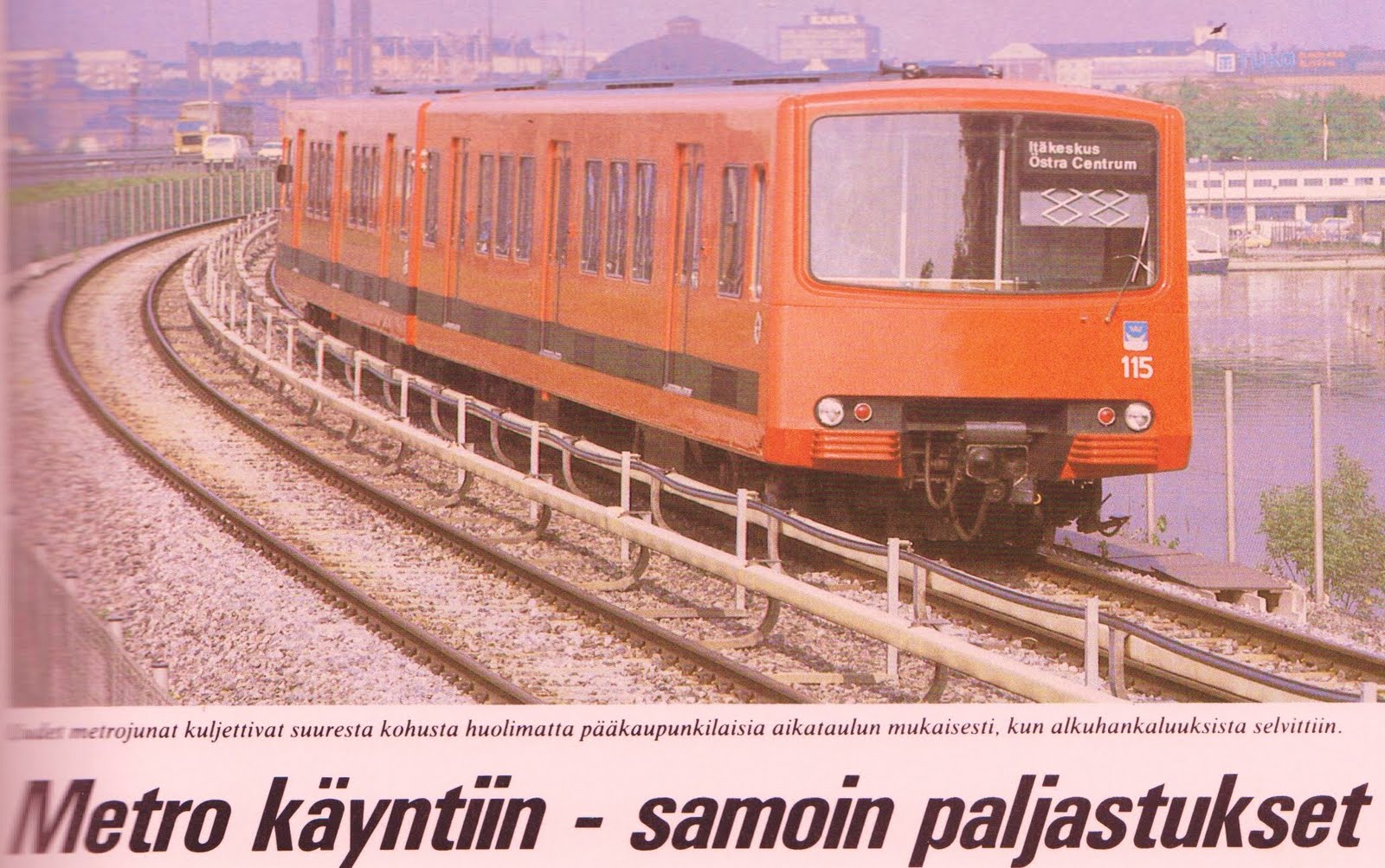 Suomen historia: Metrojunassa Teuvo Auran kanssa