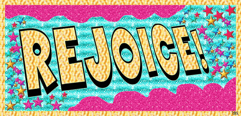 Rejoice
