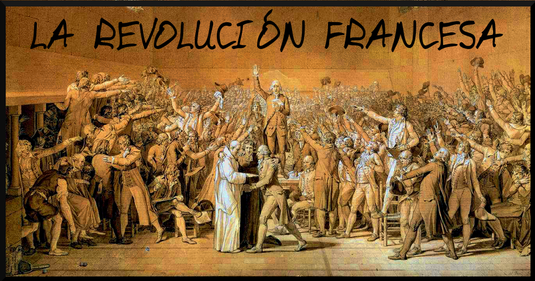 La Revoucion Francesa : Bienvenidos a la Historia de la Revolucion Francesa