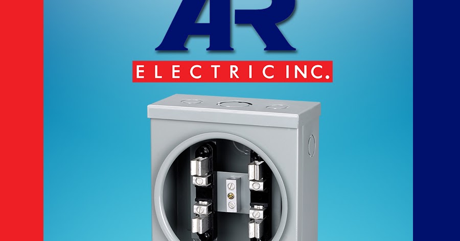 AR Electric Inc: Learn All You Need to Know about Meter Bases in California