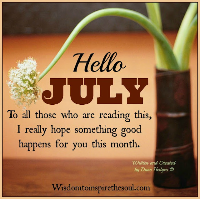 Daveswordsofwisdom.com: Hello July