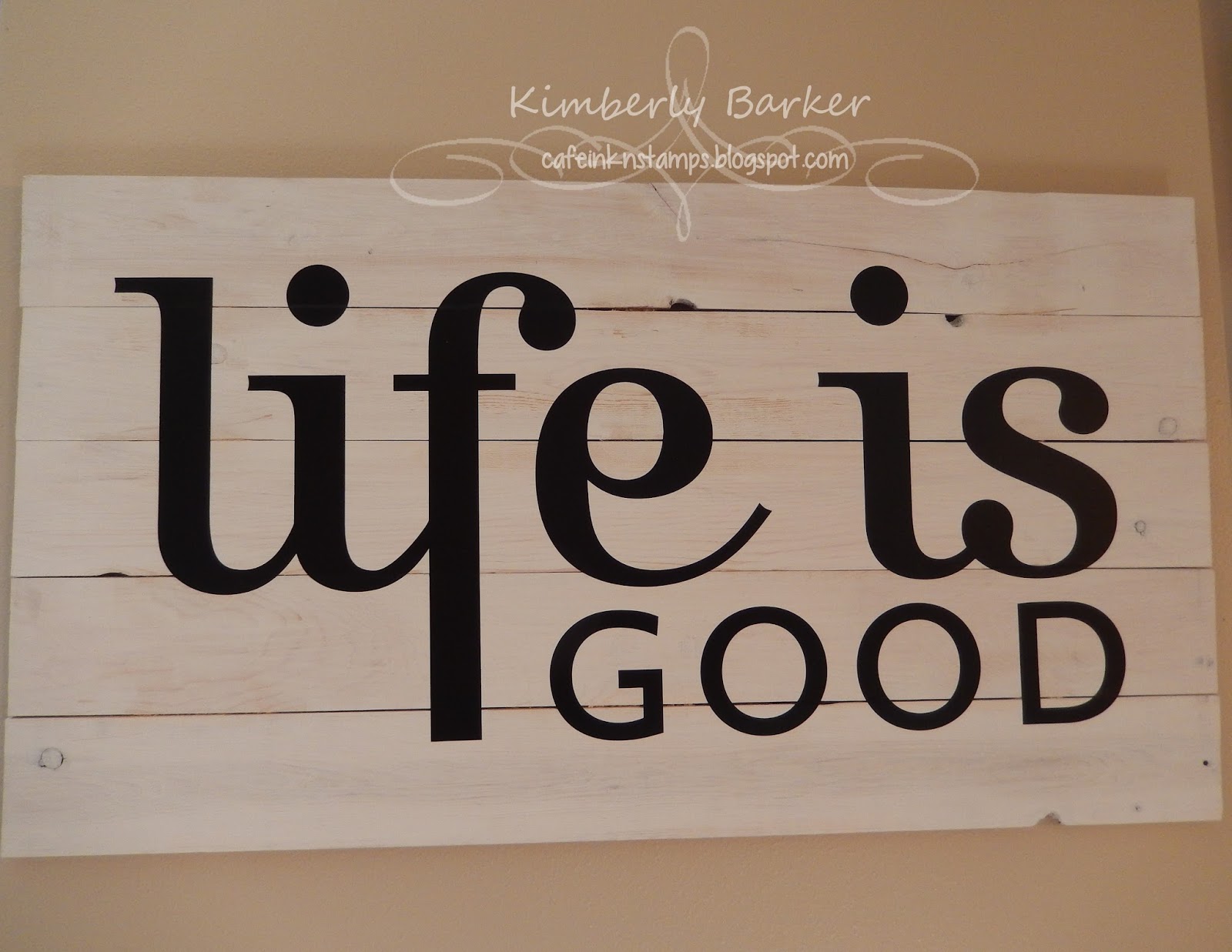 CafeInkNStamps: Life Is Good...