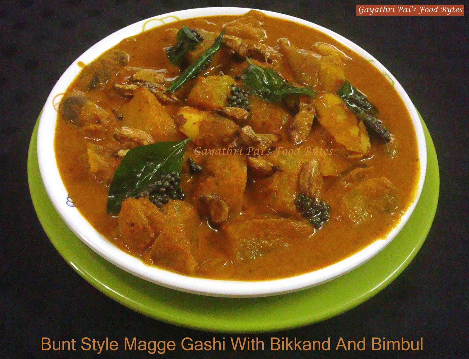 Gayathri Pai's Food Bytes: Bunt Style Magge Gashi With Bikkand And Bimbul.