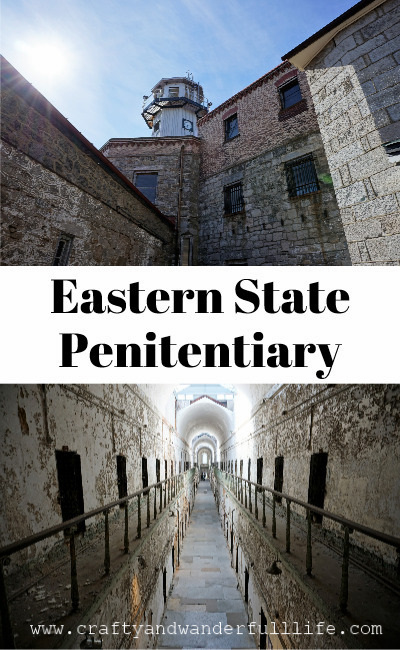Crafty And Wanderfull Life: A Visit To Eastern State Penitentiary - REVIEW