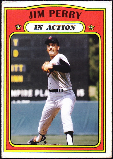 WHEN TOPPS HAD (BASE)BALLS!: MISSING IN ACTION- "IN ACTION"- 1972 JIM PERRY