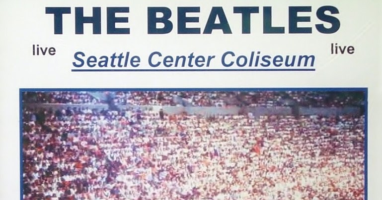 BOOTLEG BEATLES: THE BEATLES LIVE IN SEATTLE, WASHINGTON 8.24.1964