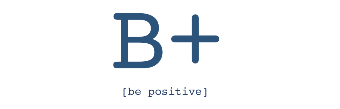 B+: words of wisdom