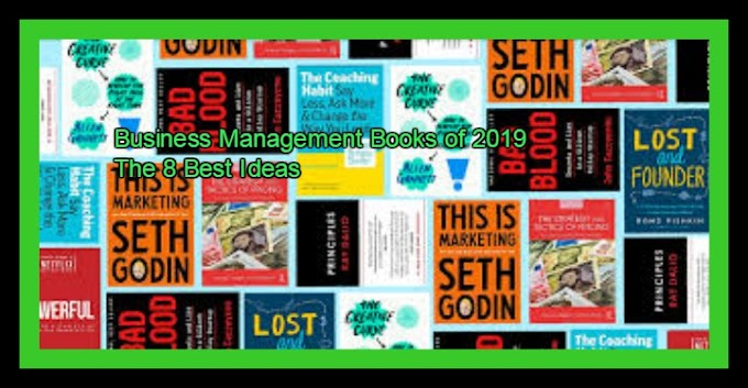 Business Management Books of 2019 The 8 Best Ideas