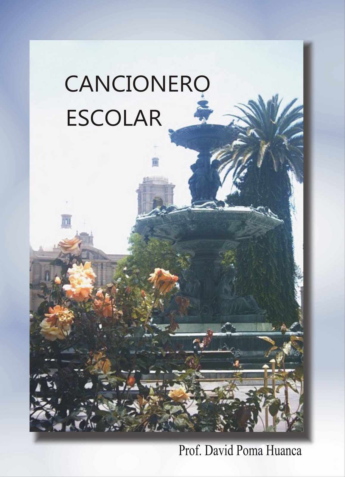 David Poma Huanca: Canciones a Tacna