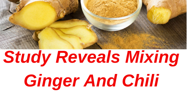 Study Reveals Mixing Ginger And Chili Creates A Powerful Anti-Cancer ...