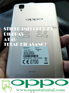 Stiker IMEI di Casing HP OPPO F5, di Lepas atau Tetap di Tempel ...