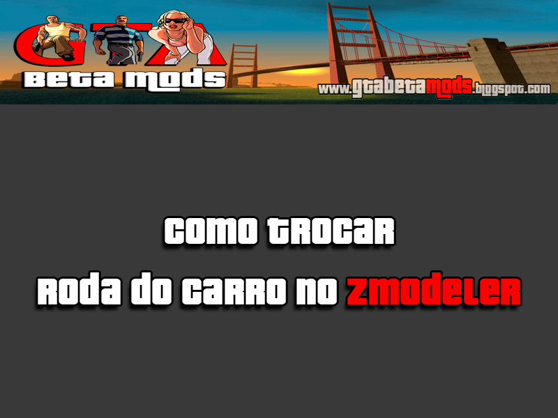 Beta Mods - Modific for GTA: Como Trocar Uma Roda de Um Carro Pelo ZM ...
