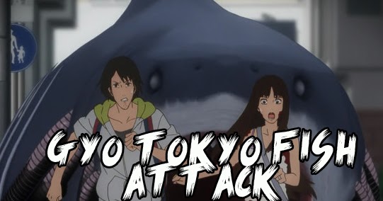 Review: Gyo: Tokyo Fish Attack (2012)