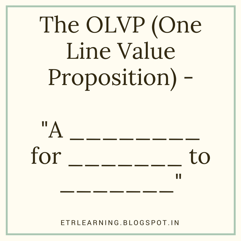 Learnings from Entrepreneurship: THE OLVP - One Line Value Proposition