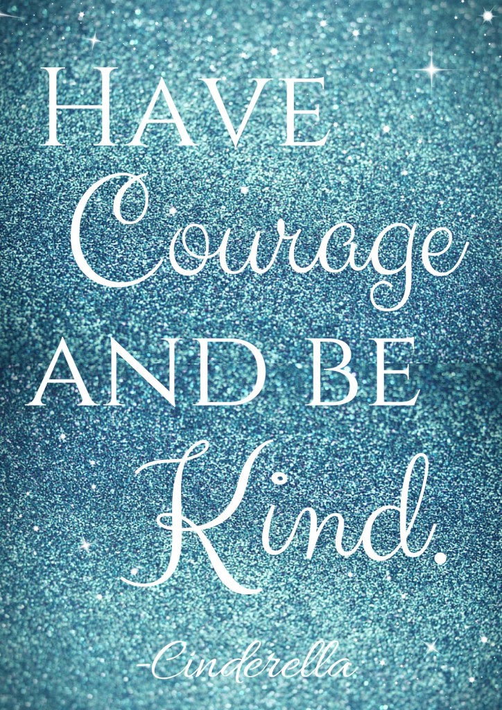 Have Courage and Be Kind - The Momma Diaries