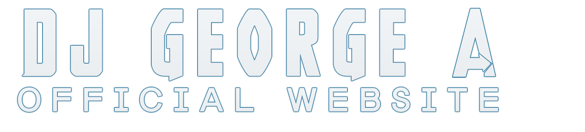 DJ George A - Official WebSite
