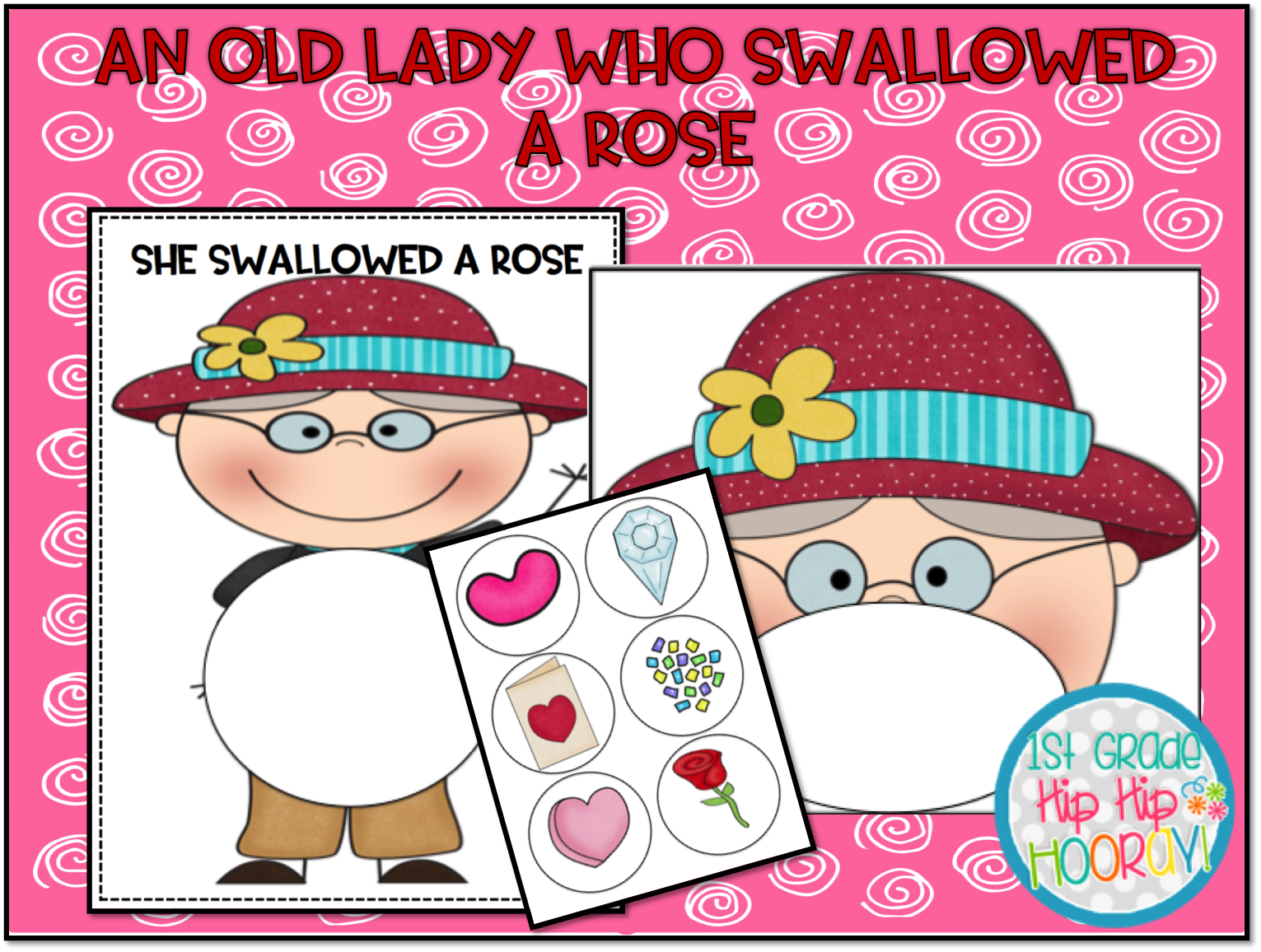 1st Grade Hip Hip Hooray!: Old Lady Who Swallowed a Rose