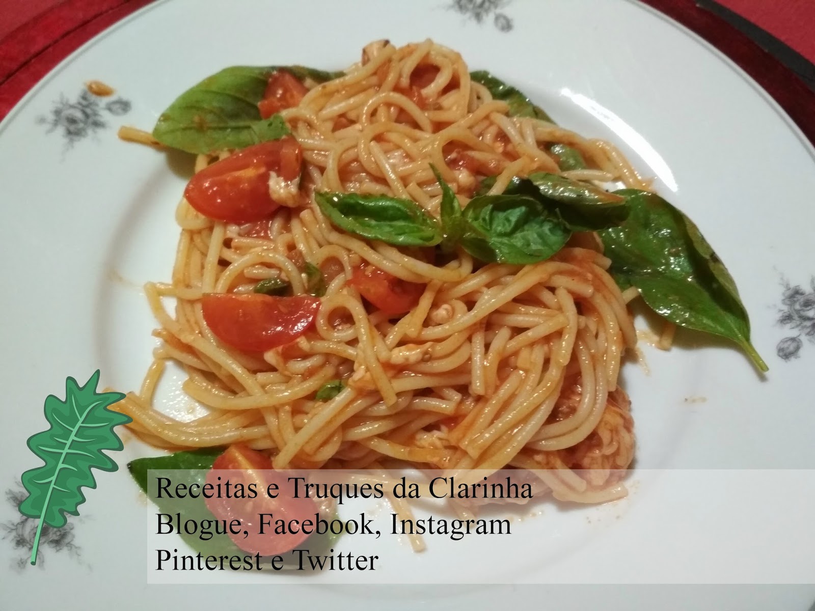 Receitas e Truques da Clarinha: Massa de tomate e manjericão