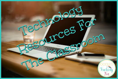 Technology Resources - Oodles of Teaching Fun