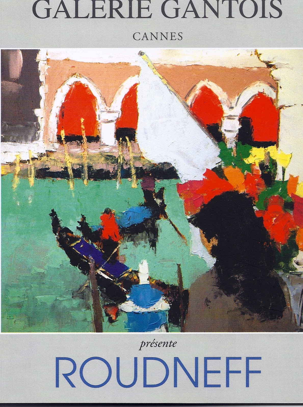 La Côte d'Azur: GEORGES ROUDNEFF ET VENISE