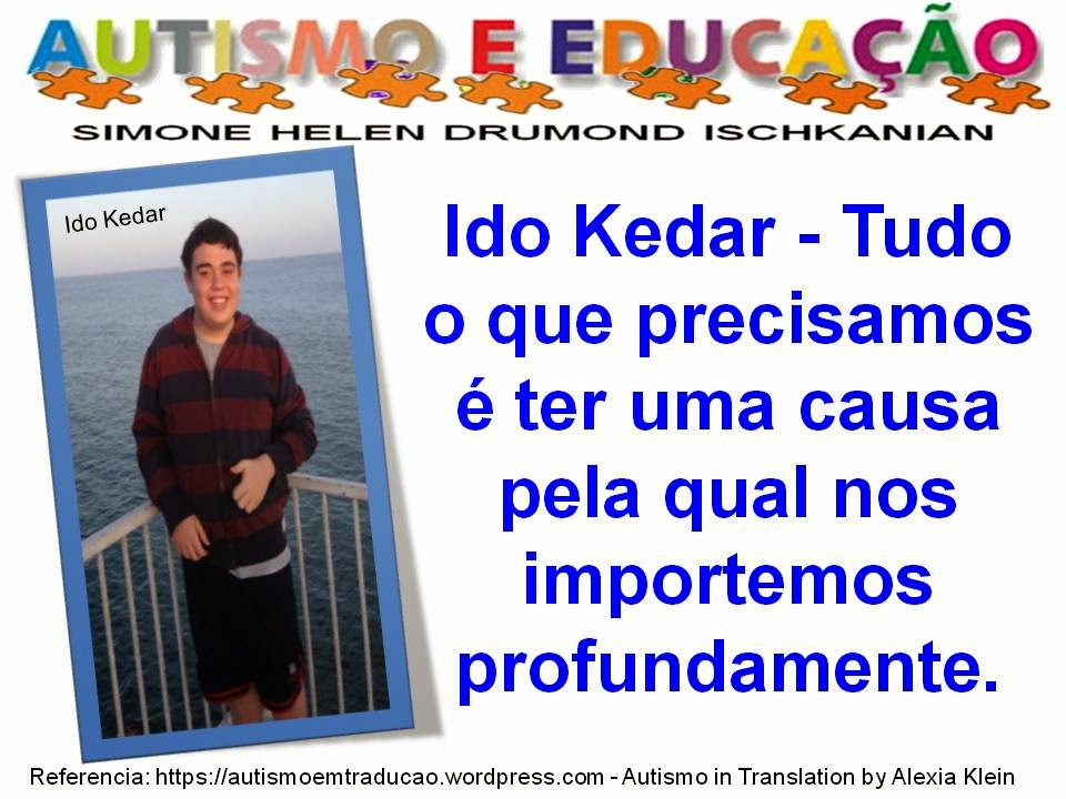 INCLUSÃO - AUTISMO E EDUCAÇÃO SIMONE HELEN DRUMOND: IDO KEDAR