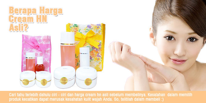 Berapa Harga Cream HN Asli? Dan Apa Ciri - Ciri Cream HN Asli?