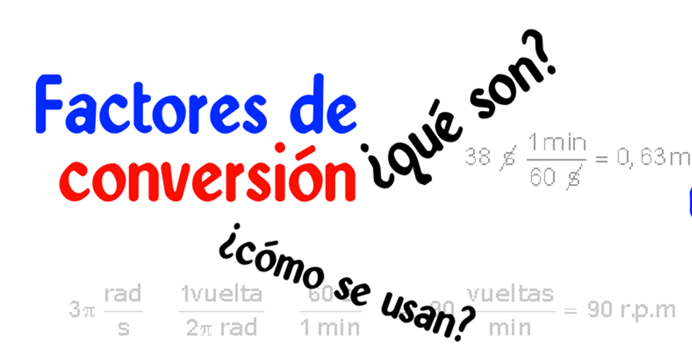 Factores de conversión ~ Con-CIENCIA