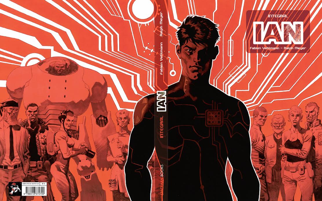 Júralo por mi: IAN, UN COMIC DE FABIEN VEHLMANN Y RALPH MEYER DE ...