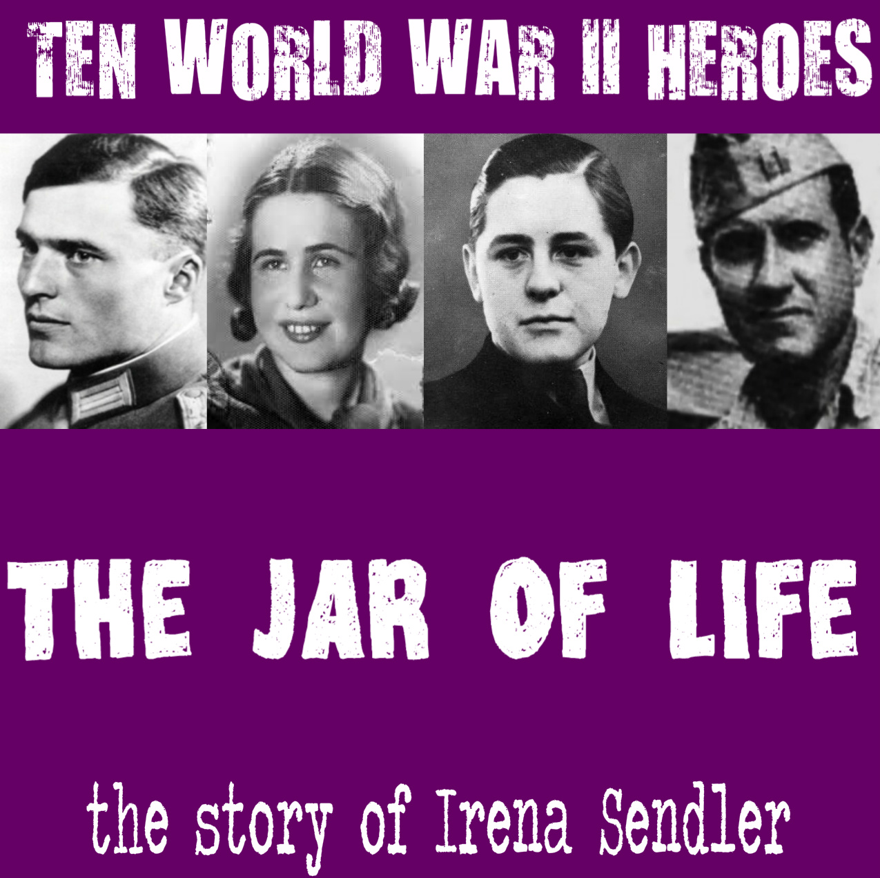 Christmas: 10 WWII Heroes: Irena Sendler 3/10
