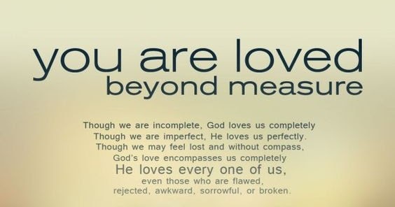 You Are Loved Beyond Measure ~ Daily Lord's Verse