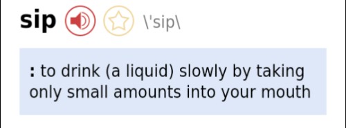 Know When To Sip And When To Swallow