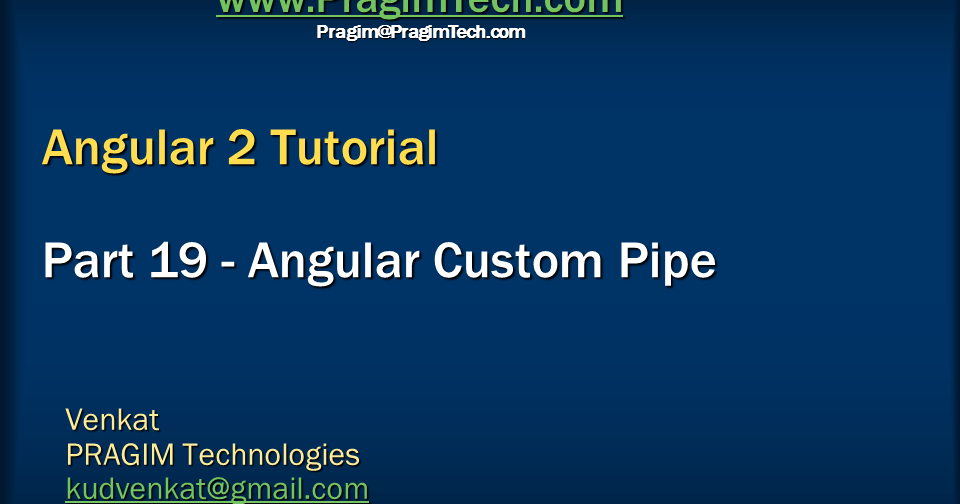 Sql Server Net And C Video Tutorial Angular Custom Pipe