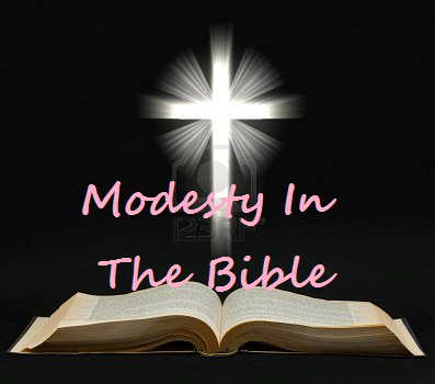 Christian Modesty: Modesty in the Bible