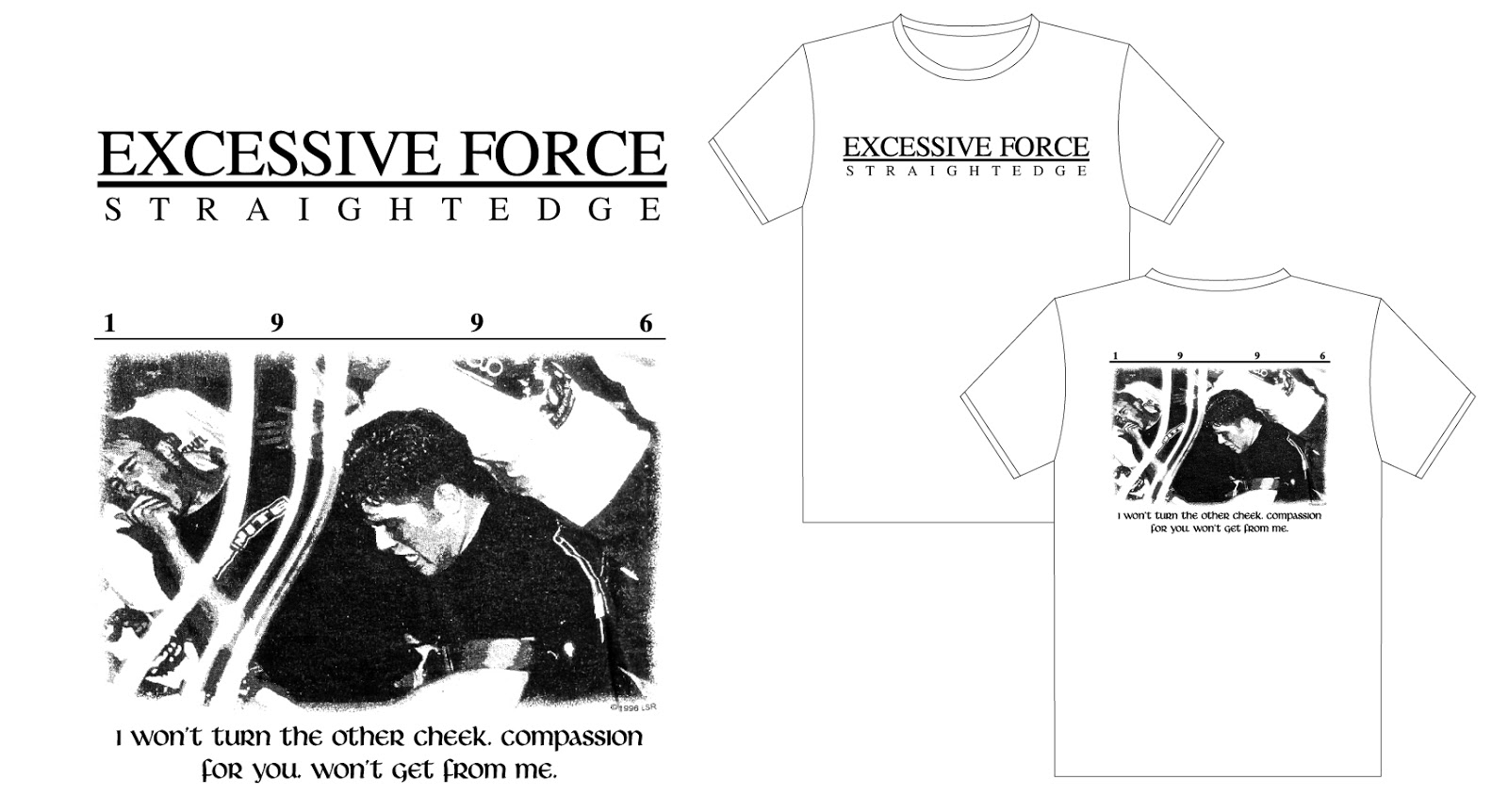 x In Your Blood x: Excessive Force Tee Shirt (Limited Reprint)