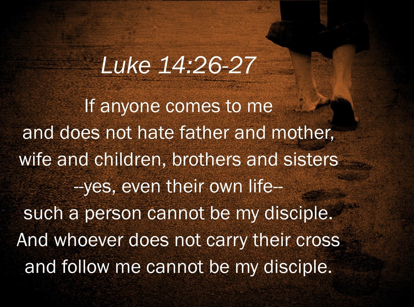 LCM Scripture Images Luke 14 26 27