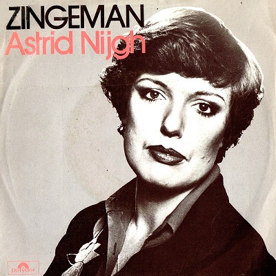 Astrid Nijgh - Zingeman b/w Te Jong (1977) - single ~ singles on vinyl