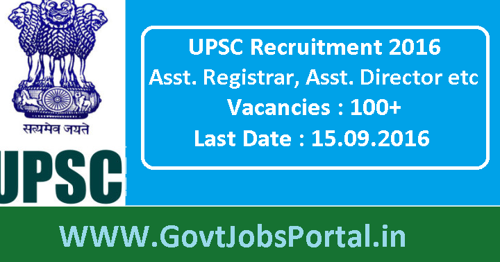 DAILY NEWS: UPSC Recruitment 2016 for 100+ Various Posts Apply Online Here