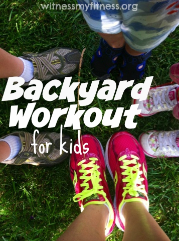 Witness My Fitness: Pinterest Fitness Day 5: Backyard Workout for Kids!