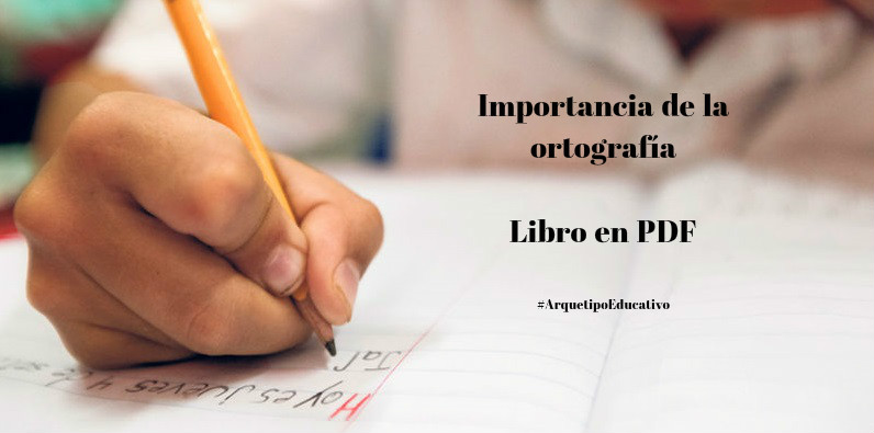 PDF Importancia de la ortografía ~ Arquetipo Educativo