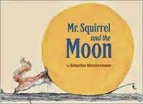 STORYWRAPS: Mr. Squirrel and the Moon - a book review