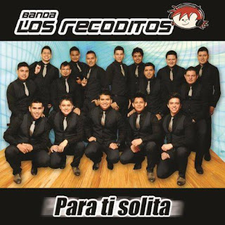 Corridos Vip: Banda Los Recoditos - Para Ti Solita