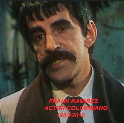 NOTICIAS Y EFEMERIDES MUSICALES Y DEL CINE: MUERE FRANK RAMÍREZ, MÍTICO ...