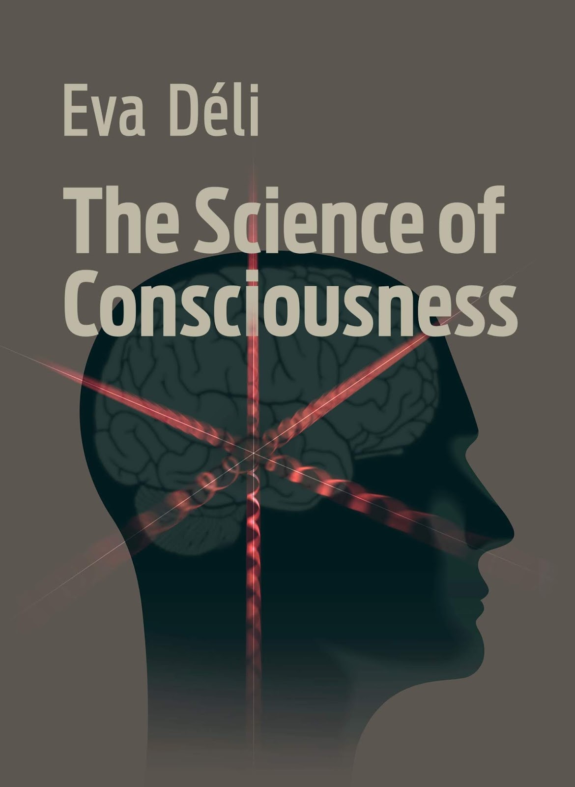 The science of consciousness: Introducing a new physical worldview ...