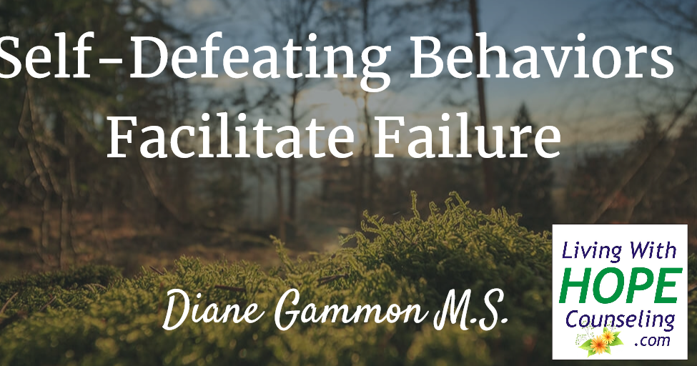 Living With Hope Counseling: Self-Defeating Thoughts And Behaviors ...
